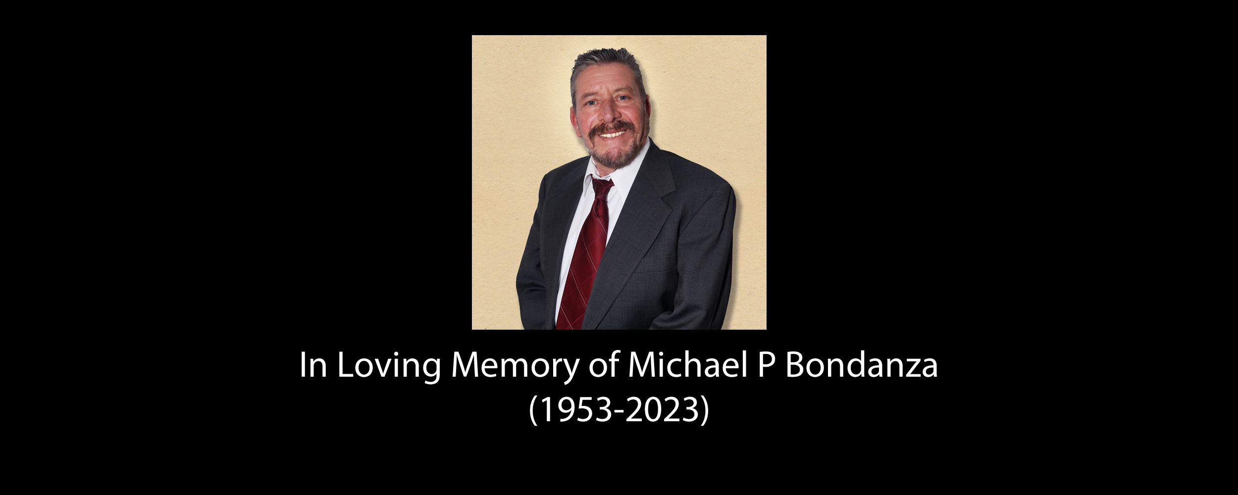 In Loving Memory of Michael P Bondanza (1953-2023)